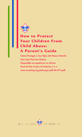 How to Protect Your Children From Child Abuse: A Parent's Guide. - Child Welfare Information Gateway